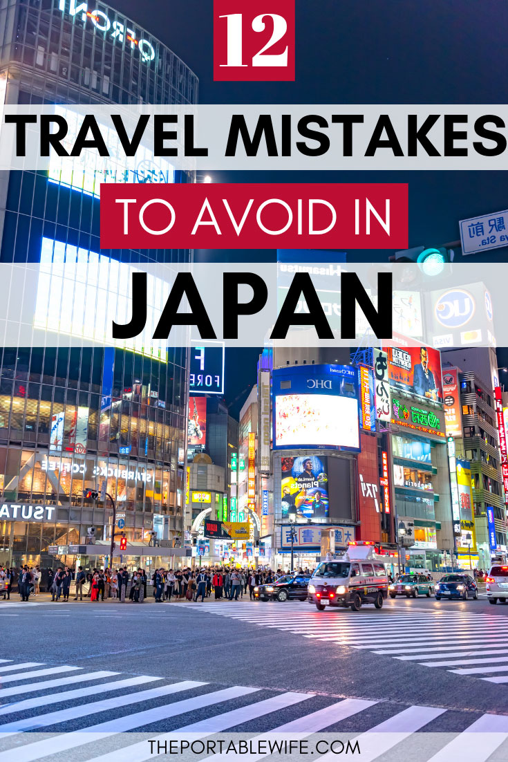 12 Essential Things to Avoid in Japan While Traveling - The Portable Wife