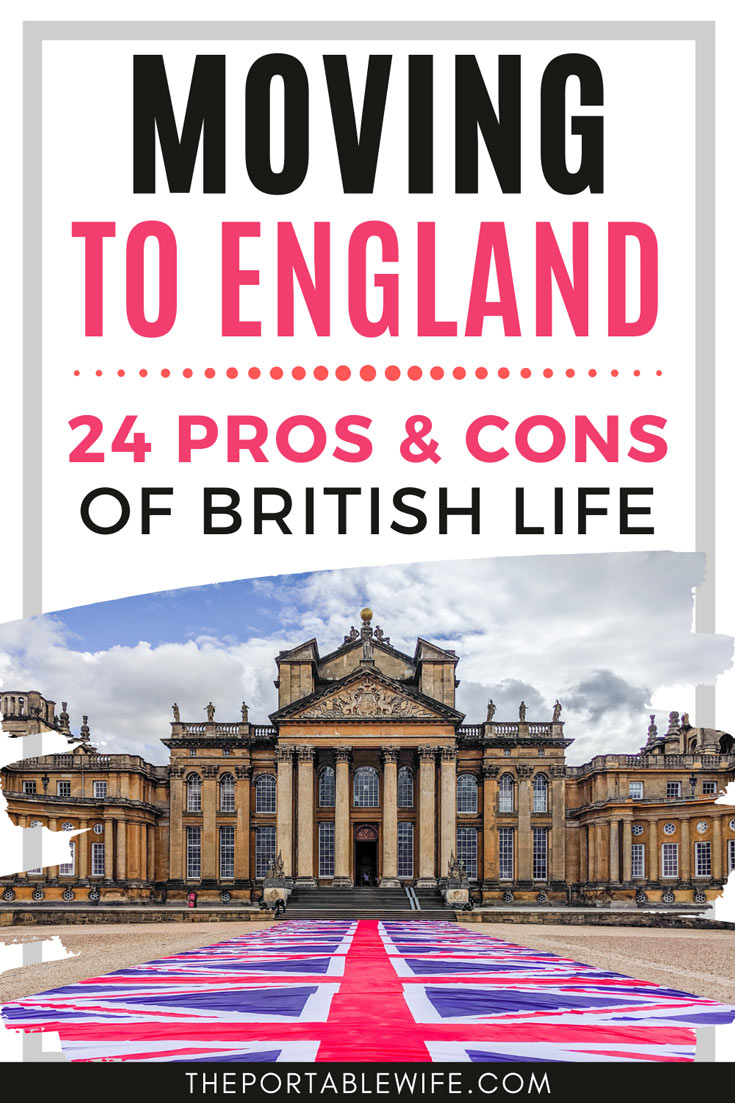 Living in England: 28 Pros and Cons for Expats in 2023 - The Portable Wife