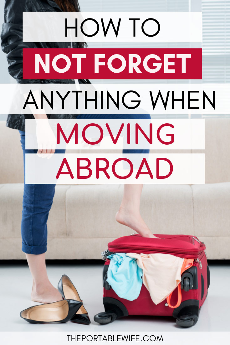 The Essential Moving Abroad Packing Checklist - The Portable Wife