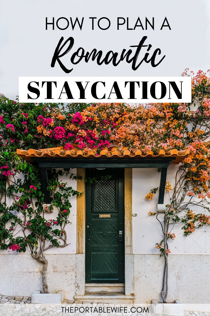 14 Romantic Staycation Ideas for Couples - The Portable Wife