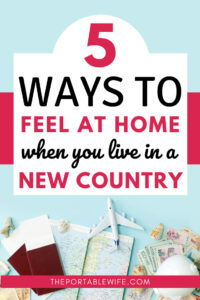 Settling into a New Country: Top Tips from Serial Expats - The Portable ...